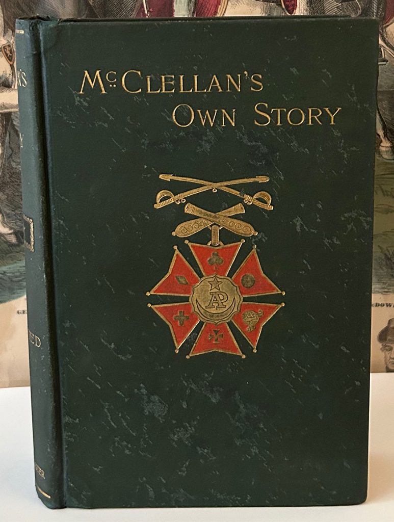 George B. McClellan, McClellan’s Own Story, 1st ed. | Abraham Lincoln ...