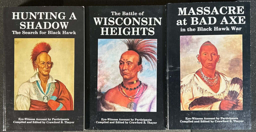 Crawford B. Thayer, Black Hawk War Trilogy | Abraham Lincoln Book Shop Inc